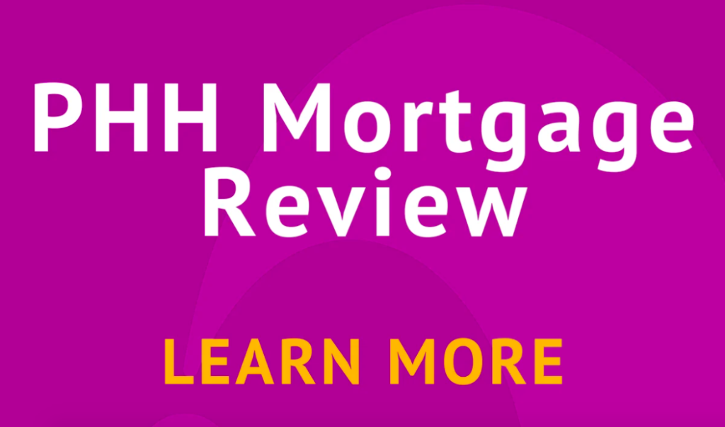 What Is PHH Mortgage: Reviews, Application Process And Other Details!